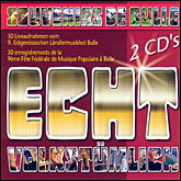 Echt volkstümlich. Souvenirs de Bulle. 9ème Fête Fédérale de Musique ...