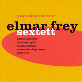 Elmar Frey Sextett: News From The Past - SWI swissinfo.ch