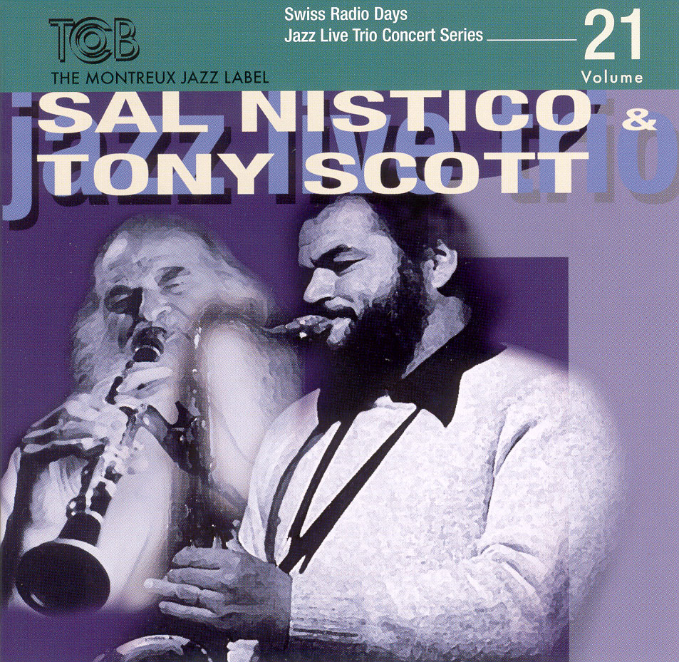 Sal Nistico & Tony Scott: Jazz Live Trio Series Vol. 21 - SWI swissinfo.ch