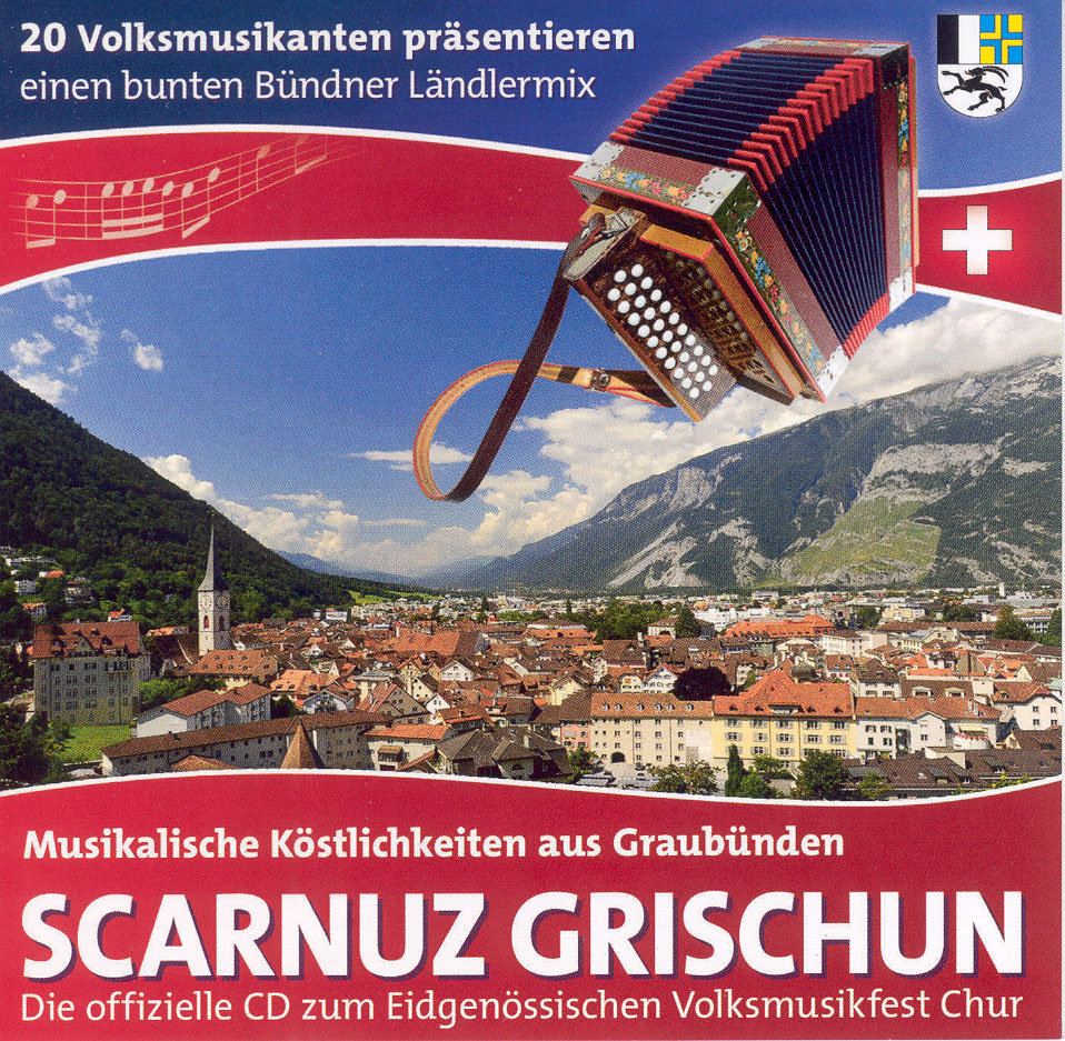 Scarnuz Grischun. Musikalische Köstlichkeiten aus Graubünden. - SWI ...